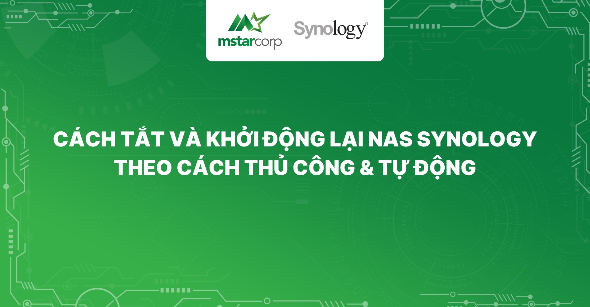 Cách tắt và khởi động lại NAS Synology đơn giản, chi tiết | Mstartech