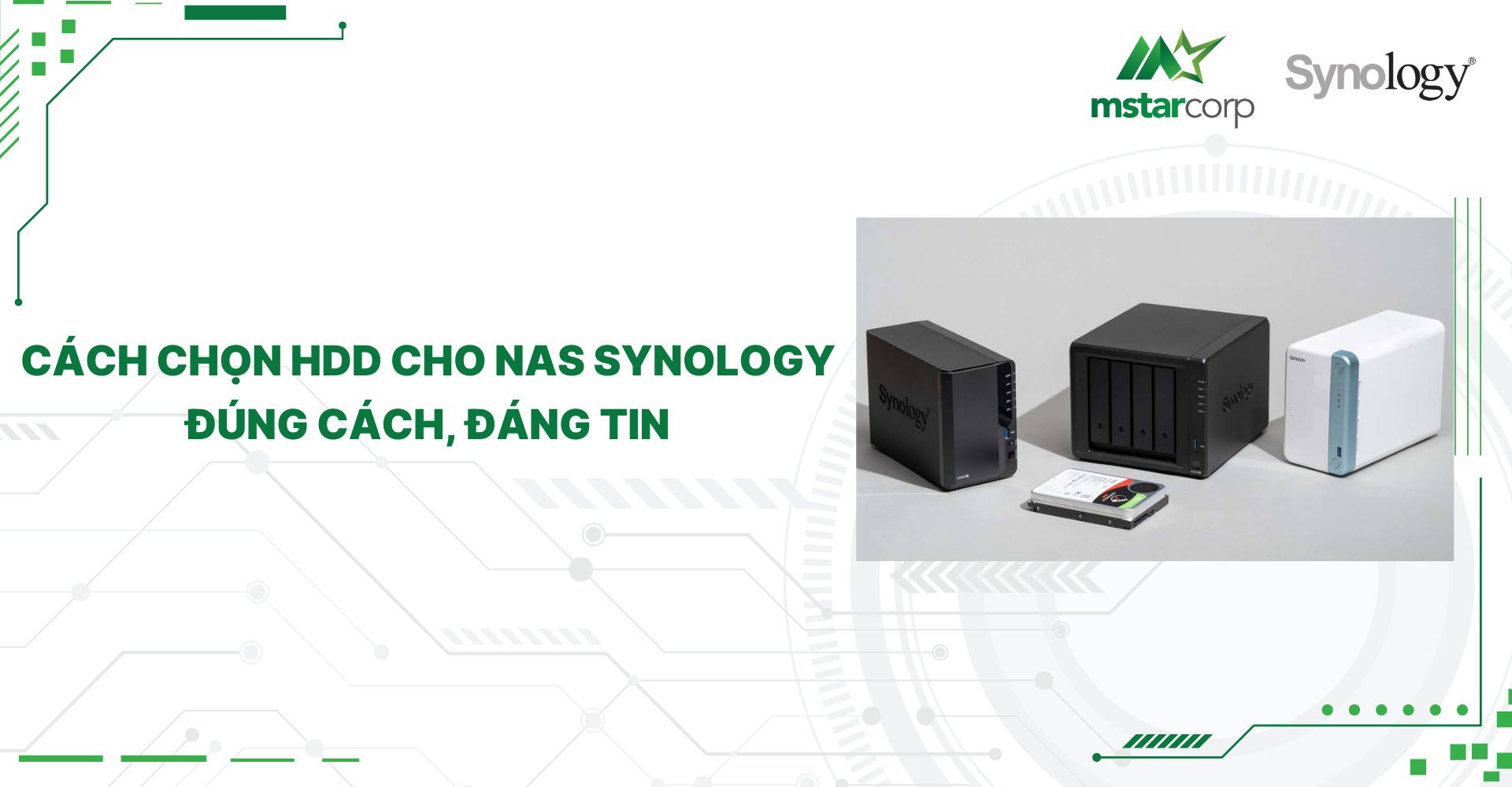 Cách chọn HDD cho NAS Synology đúng cách, đáng tin|Mstartech
