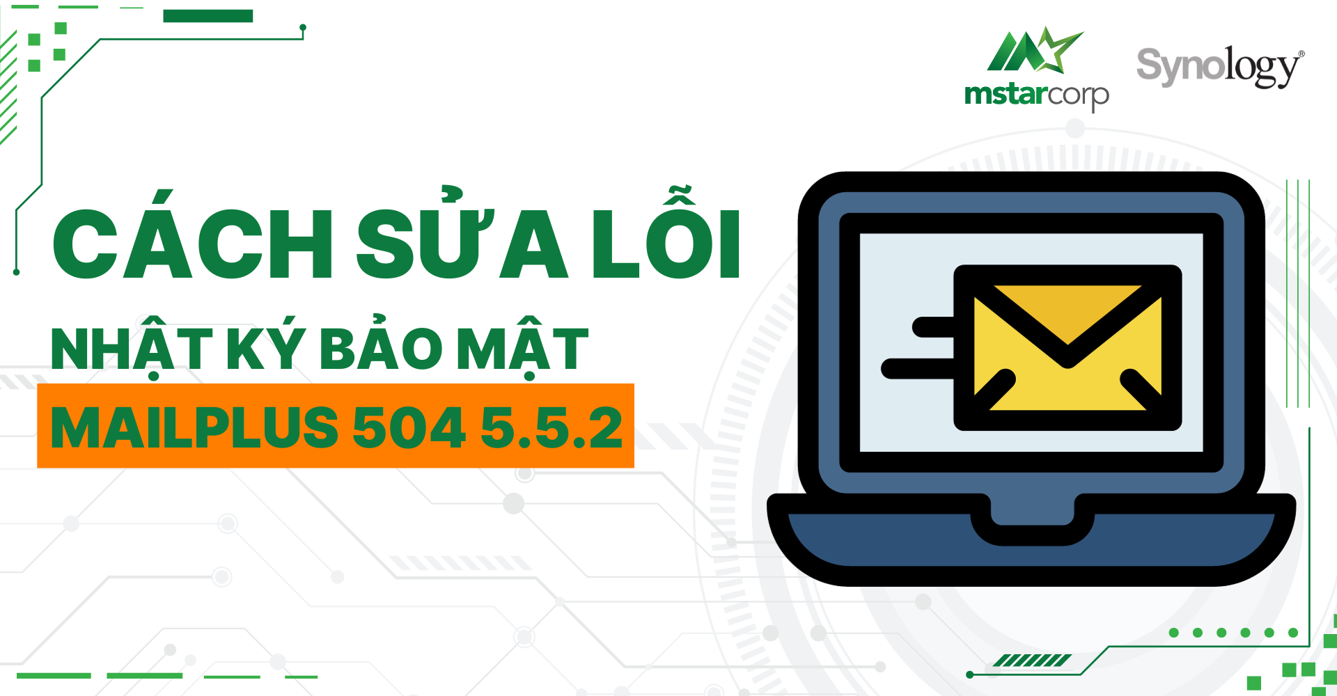 Cách sửa lỗi nhật ký bảo mật MailPlus 504 5.5.2 | Mstartech